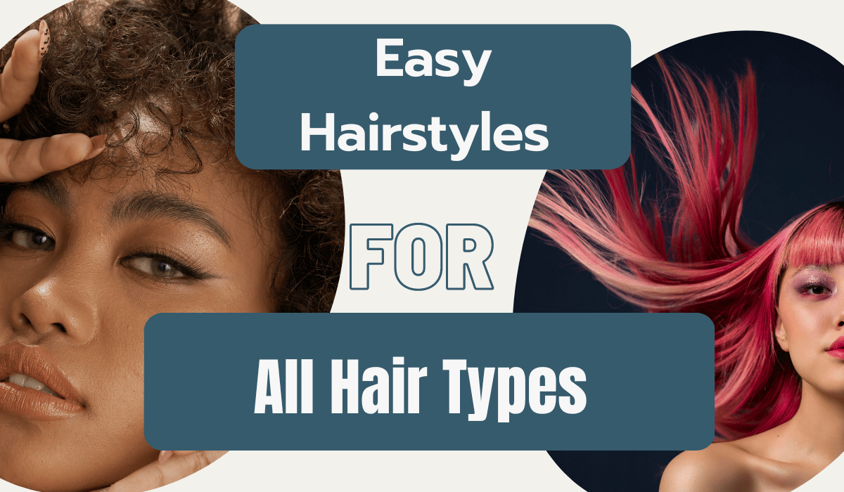 45 easy hairstyles for all hair types - TAKE DIY